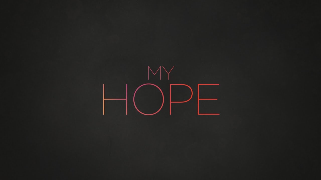 My Hope